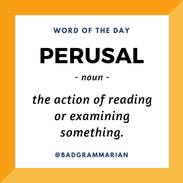 Word of the Day: perusal